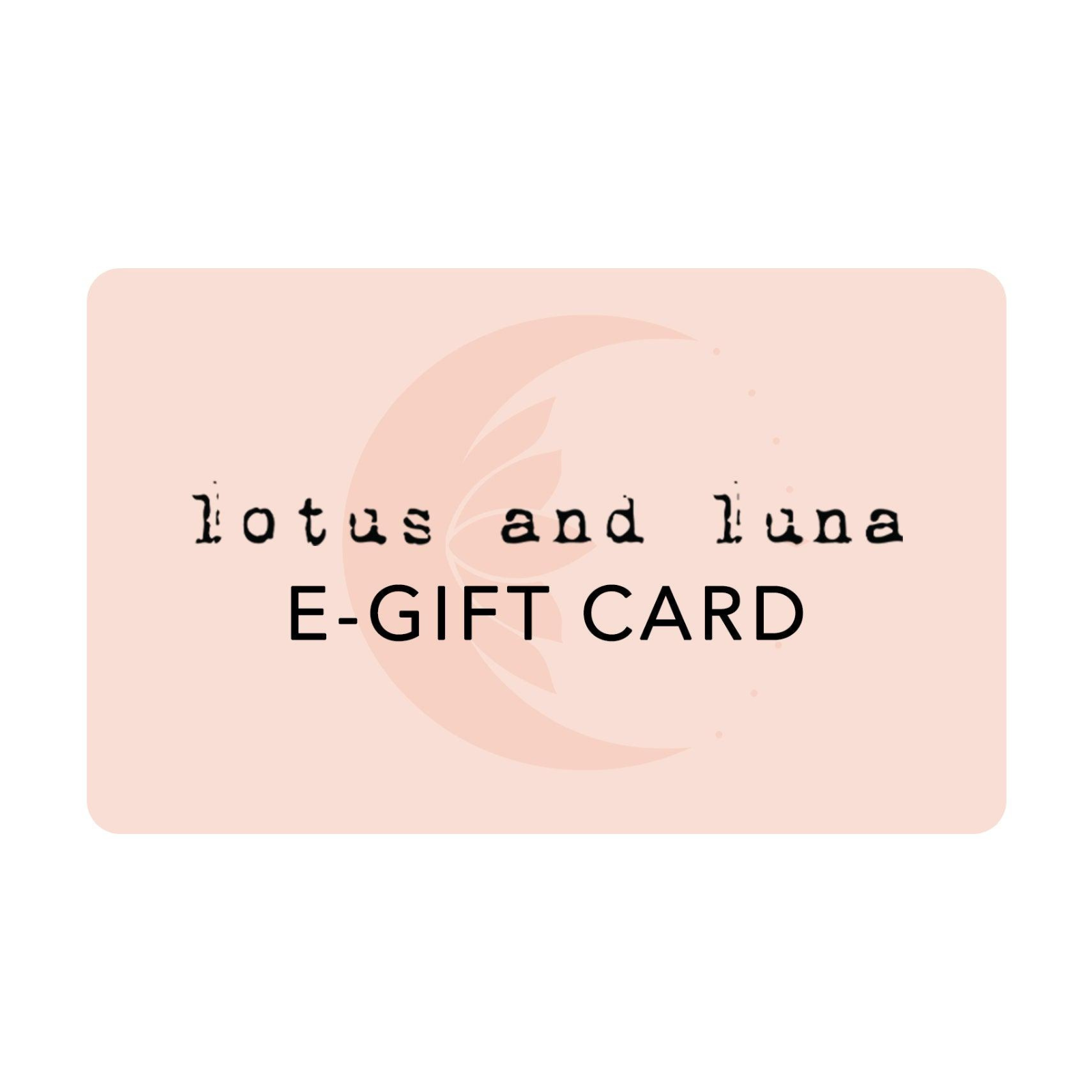 E-Gift Cards | Lotus and Luna - LotusAndLuna